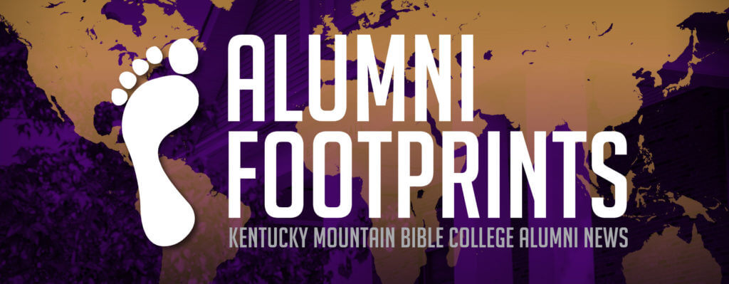 Alumni Footprints: Summer 2020 | Kentucky Mountain Bible College